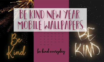 Be Kind New Year Wallpapers – Kind Cotton
